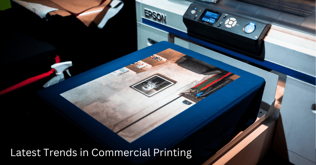 What Are the Latest Trends in Commercial Printing?